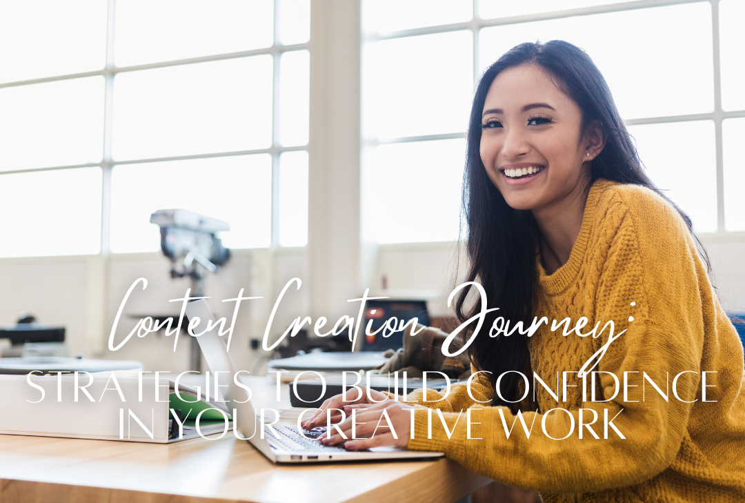 Building Confidence in Your Creative Work: Strategies for Content ...